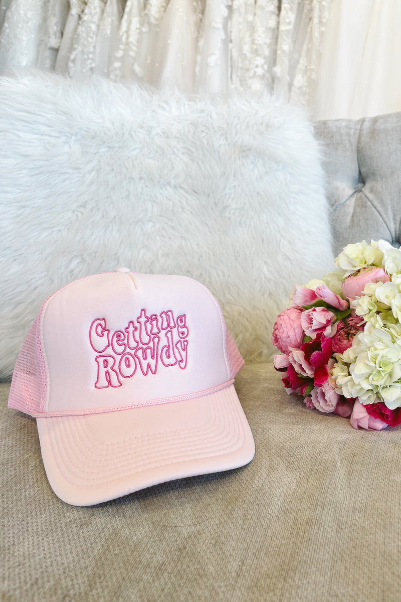 Getting Rowdy Trucker Hat – Four Sisters ...