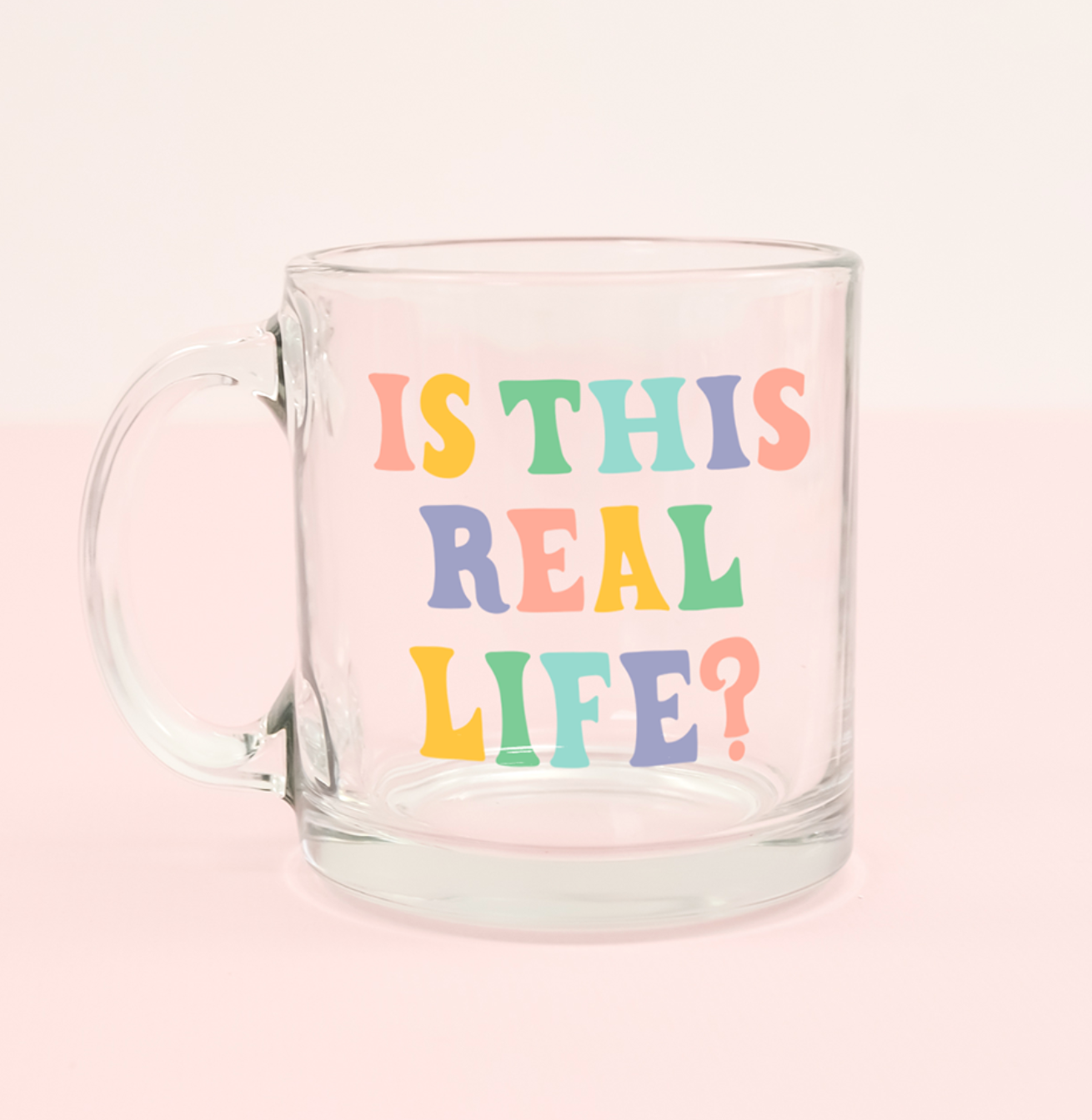 Is This Real Life Glass Mug – Four Sister...